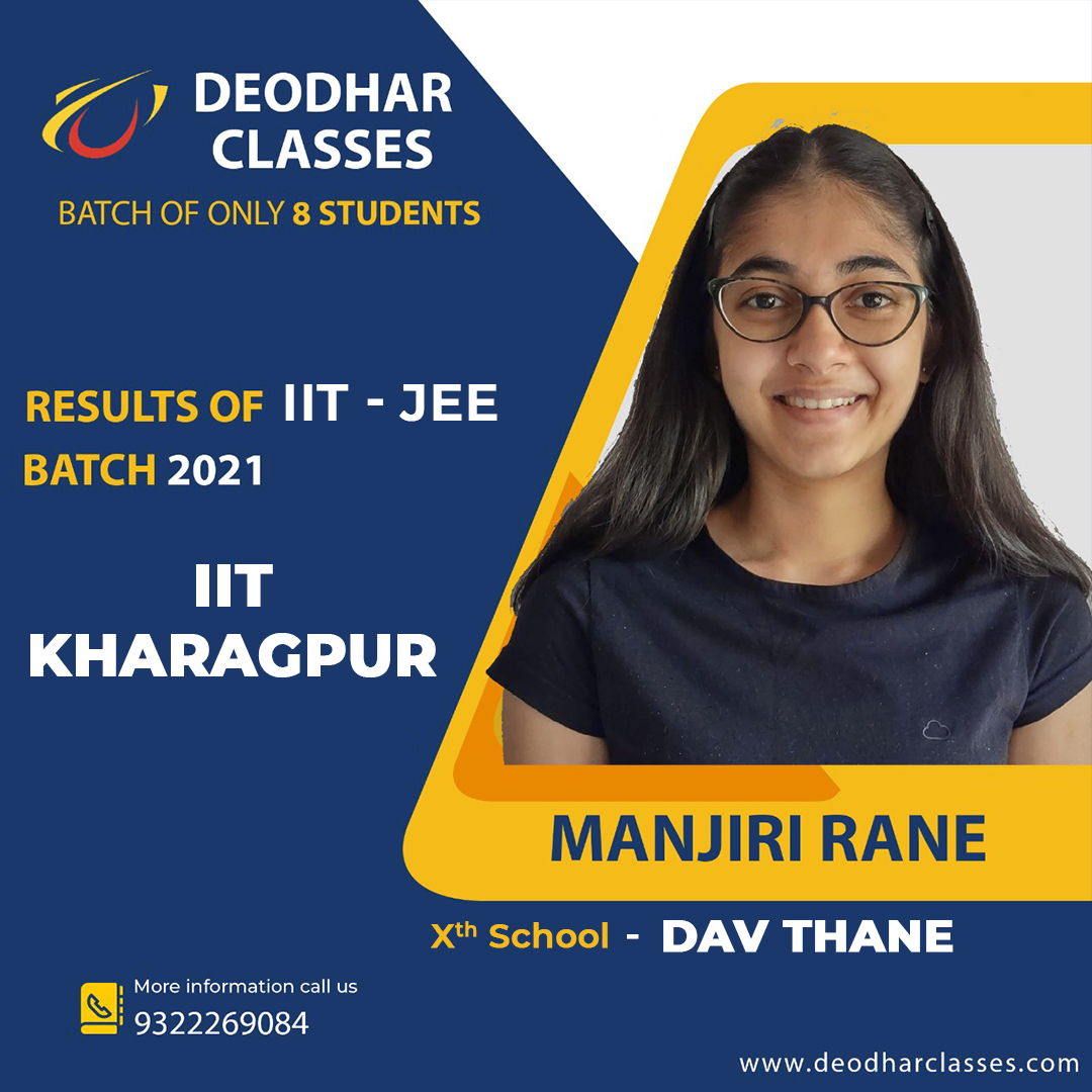 IIT JEE, MH CET, KVPY and Our Process Coaching Classes, Deodhar Classes
