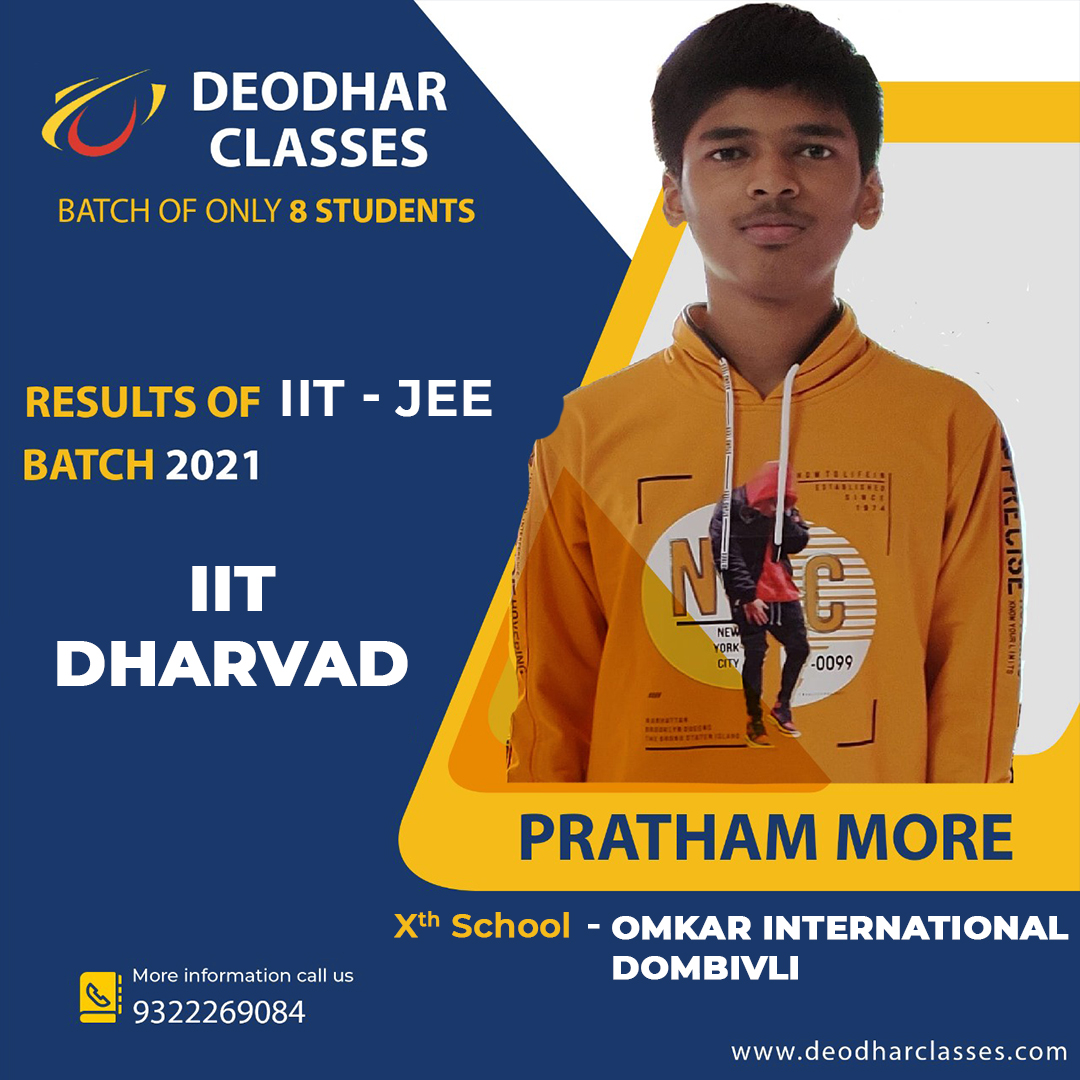 IIT JEE, MH CET, KVPY and Our Process Coaching Classes, Deodhar Classes